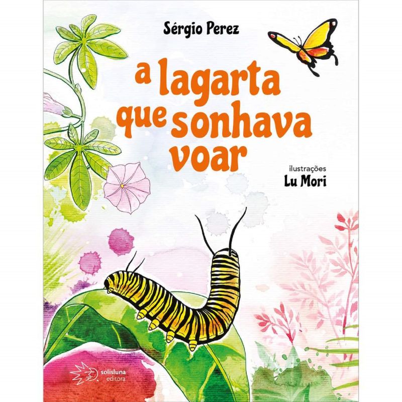 Livro lagarta que sonhava voar, A - Shopping do Sicredi