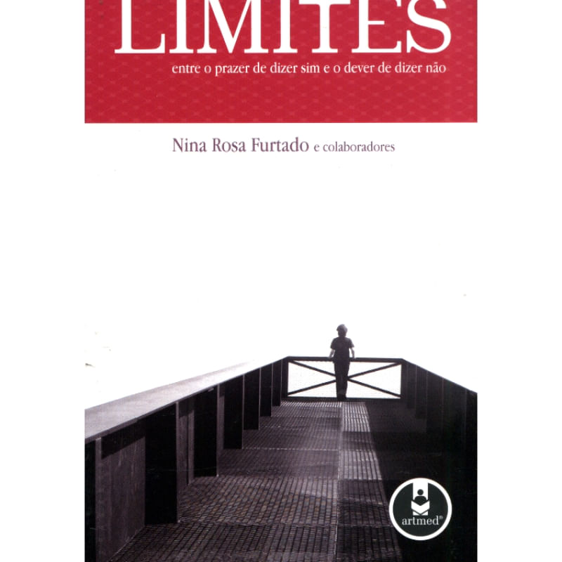 LIMITES - ENTRE O PRAZER DE DIZER SIM E O DEVER DE DIZER NÃO - Shopping ...